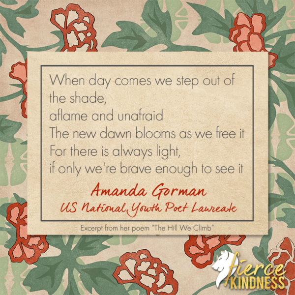 Amanda Gorman - an inspiration to us all! | Fierce Kindness Blog