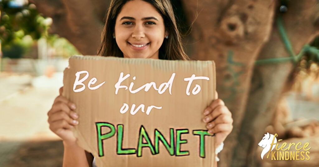 Earth Day Series 4) 5 Easy Ways to Be Kind to Our Planet | Fierce ...