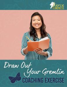 "Draw Out Your Gremlin" Inner Critic Worksheet | Fierce Kindness